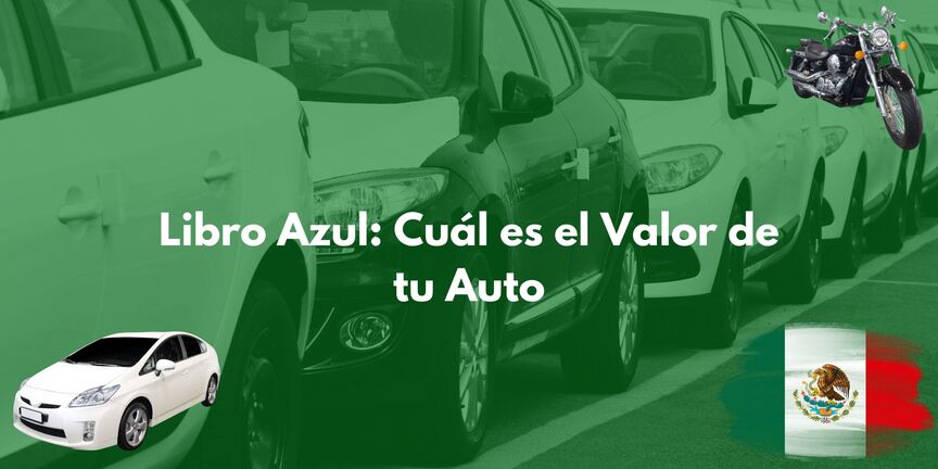 Libro Azul: Cuál es el Valor de tu Auto