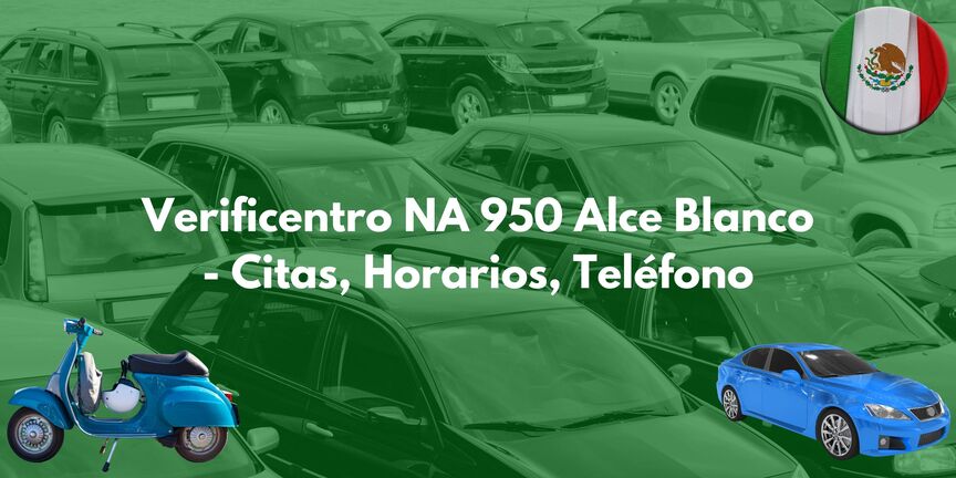 Verificentro NA 950 Alce Blanco - Citas, Horarios, Teléfono
