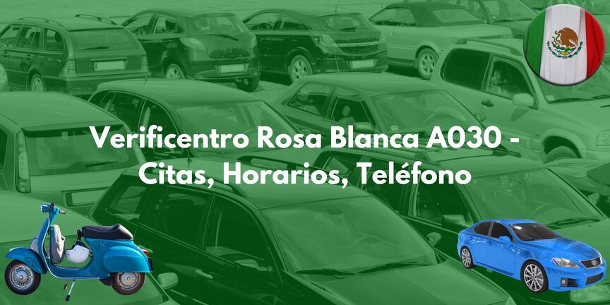 Verificentro Rosa Blanca A030 - Citas, Horarios, Teléfono